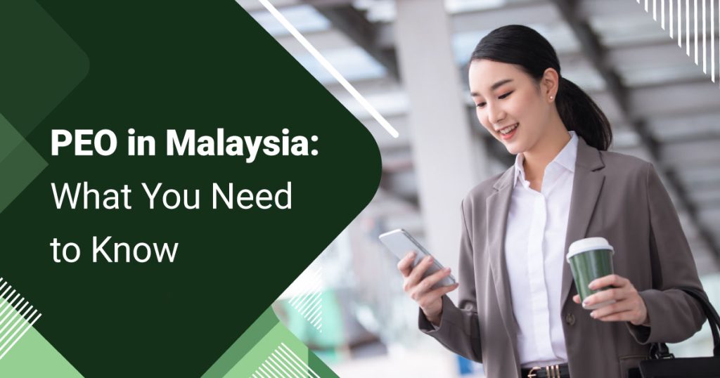 PEO in Malaysia: What You Need to Know